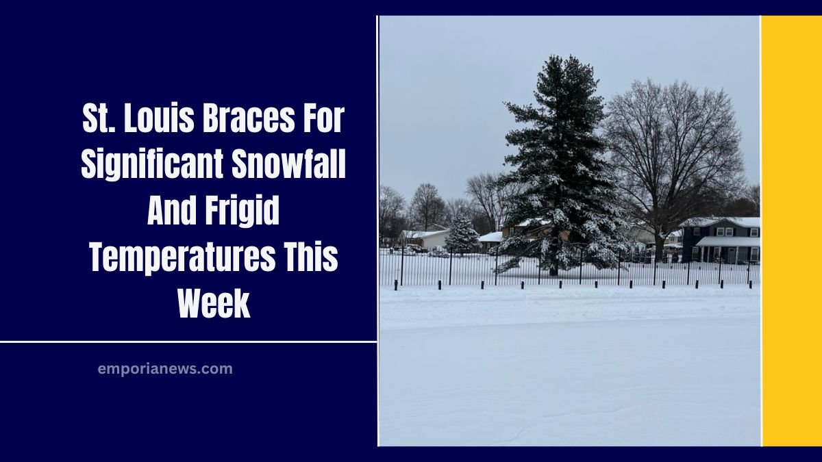 St. Louis Braces For Significant Snowfall And Frigid Temperatures This Week