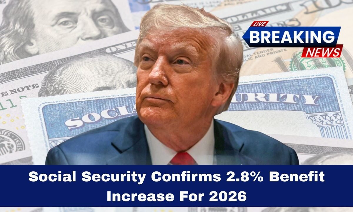 Social Security Confirms 2.8% Benefit Increase For 2026