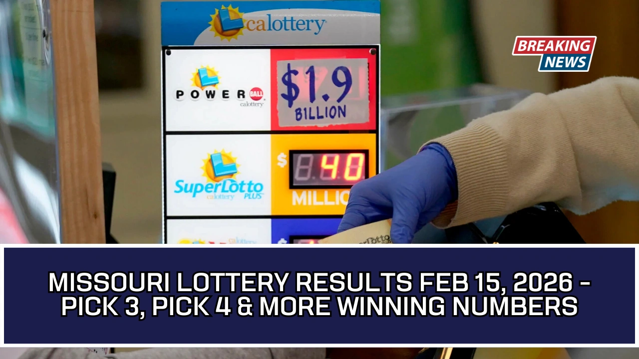 Missouri Lottery Results Feb 15, 2026 - Pick 3, Pick 4 & More Winning ...